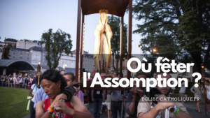 L'Assomption de la Vierge Marie -Eglise catholique en France