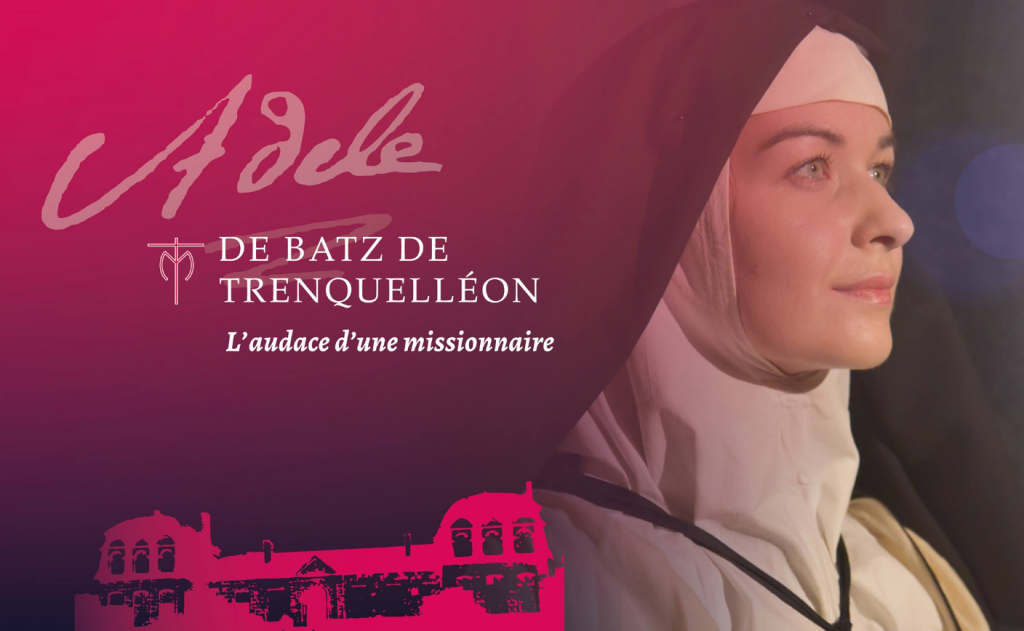 Le diocèse d'Agen célèbrera la béatification d'Adèle de Batz de Trenquelléon en juin
