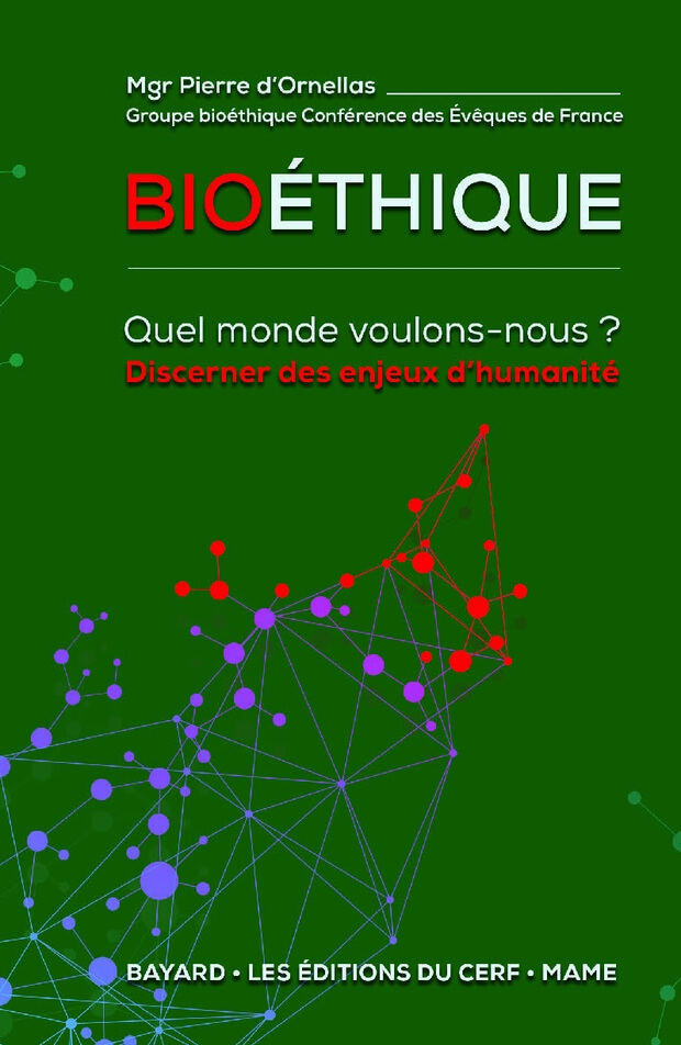 Bioéthique : quel monde voulons-nous ? - Église catholique en France