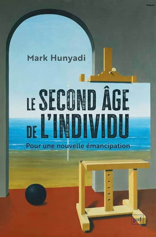 Mark Hunyadi, Le second âge de l’individu. Pour une nouvelle ...
