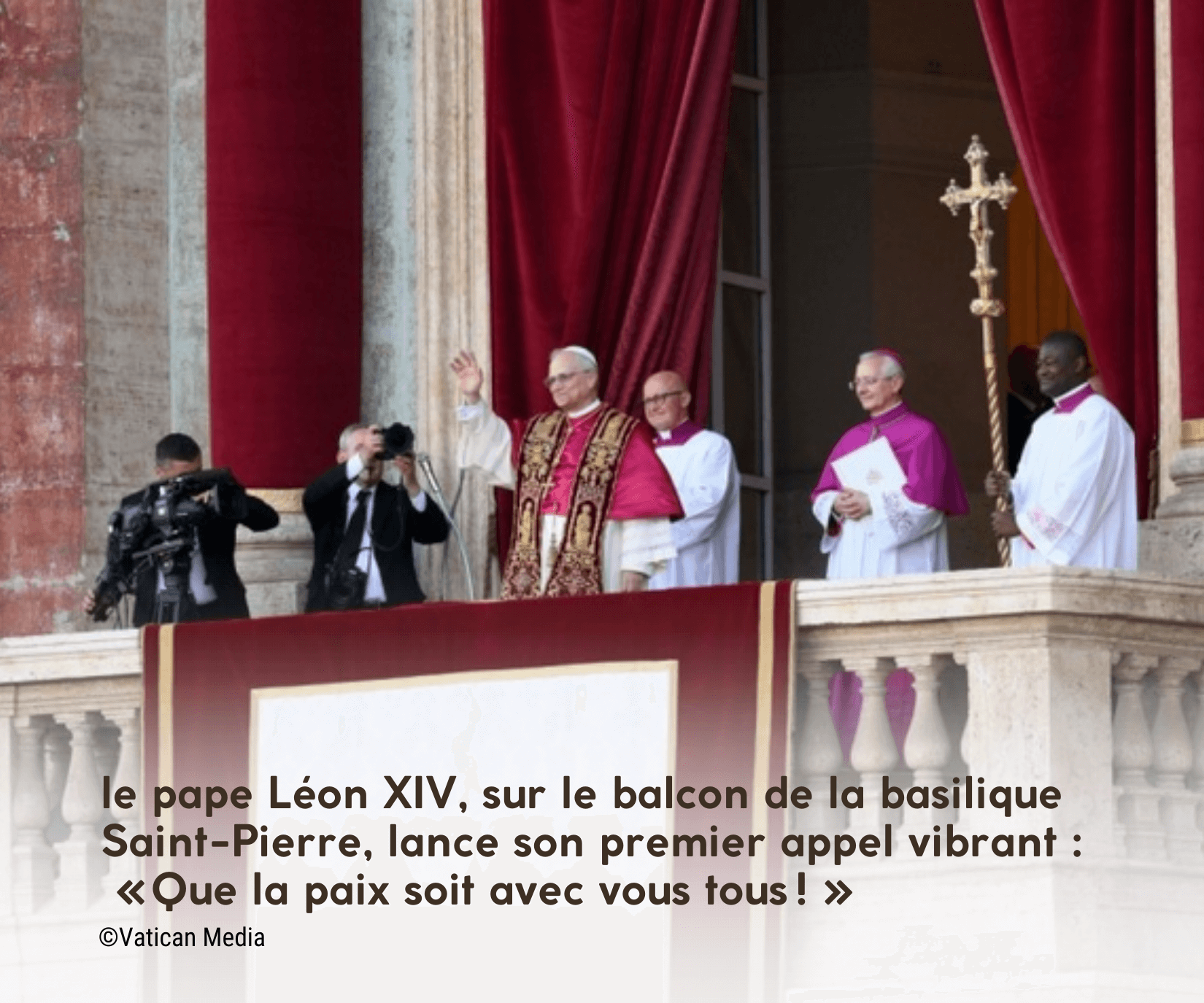 « La paix soit avec vous » : le premier appel du pape Léon XIV au monde ...